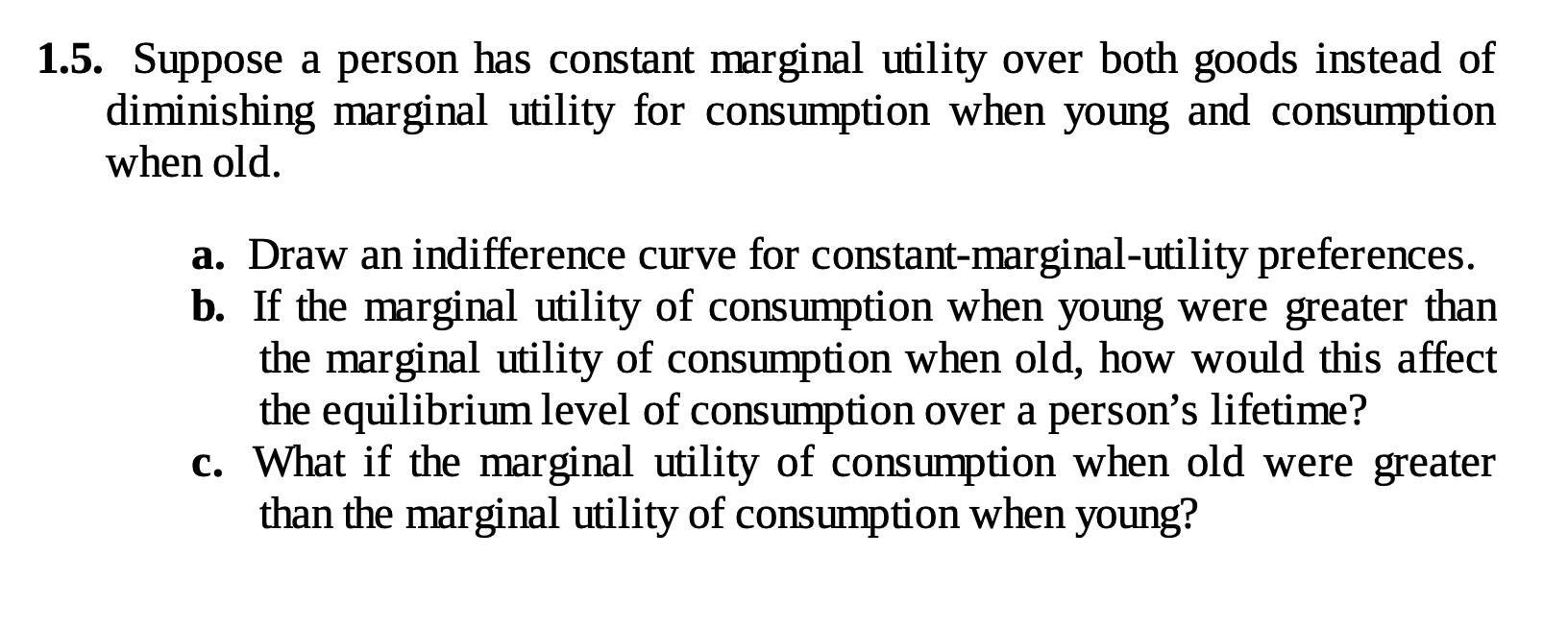 Solved 1.5. Suppose a person has constant marginal utility | Chegg.com