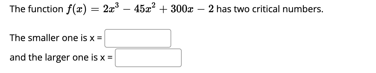 Solved The function f(x)=2x3-45x2+300x-2 ﻿has two critical | Chegg.com