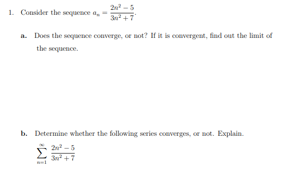 Solved Consider the sequence an=2n2-53n2+7.a. ﻿Does the | Chegg.com