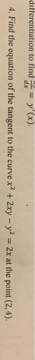 Solved ditterentiation to find(x) 4. Find the equation of | Chegg.com Solved ditterentiation to find(x) 4. Find the equation of | Chegg.com