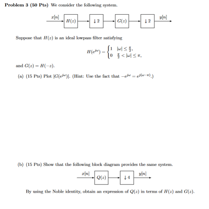 Solved Problem 3 (50 Pts) We consider the following system. | Chegg.com