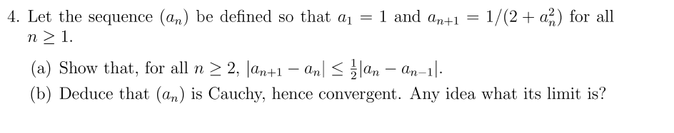 Solved 4. Let the sequence (an) be defined so that a1=1 and | Chegg.com