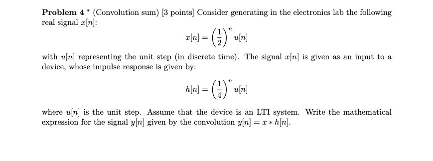 Solved Problem 4* (Convolution sum) [3 points] Consider | Chegg.com