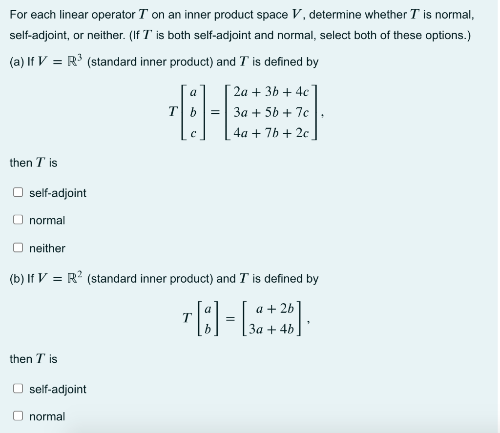 Solved For each linear operator T on an inner product space | Chegg.com