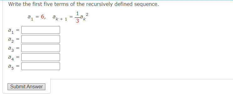 Solved Write the first five terms of the recursively defined | Chegg.com