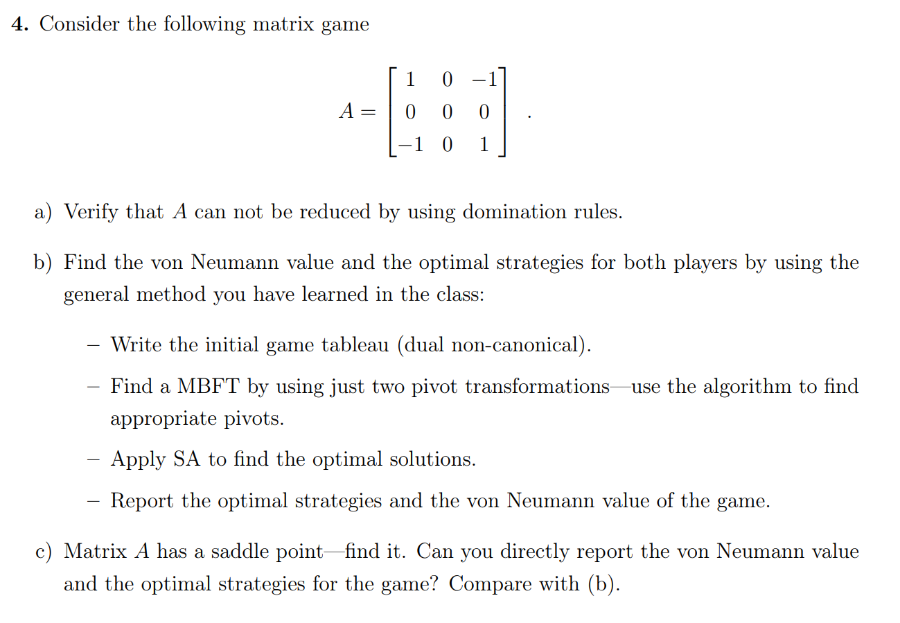 Solved 4. Consider the following matrix game | Chegg.com