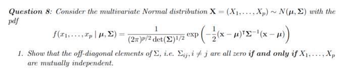 Solved Question 8: Consider the multivariate Normal | Chegg.com