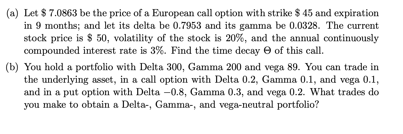 Solved (a) Let $ 7.0863 be the price of a European call | Chegg.com