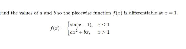 Solved Find the values of a and b so the piecewise function | Chegg.com