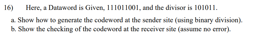 Solved Here A Dataword Is Given 111011001 ﻿and The