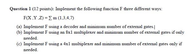 Solved Question 1 (12 points): Implement the following | Chegg.com