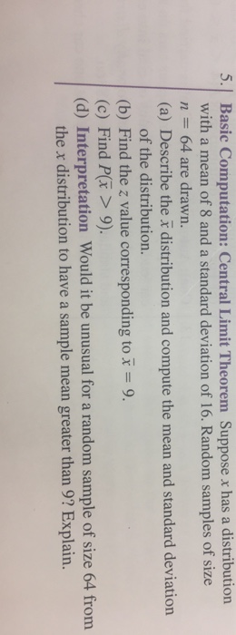 Solved 5.| Basic Computation: Central Limit Theorem Suppose | Chegg.com