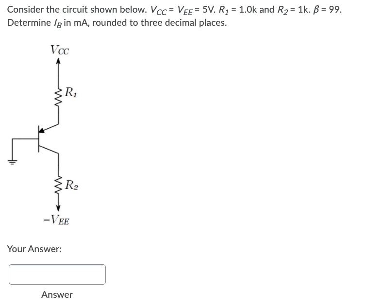 Solved Consider the circuit shown below. Vcc= VEE = 5V. R1 = | Chegg.com