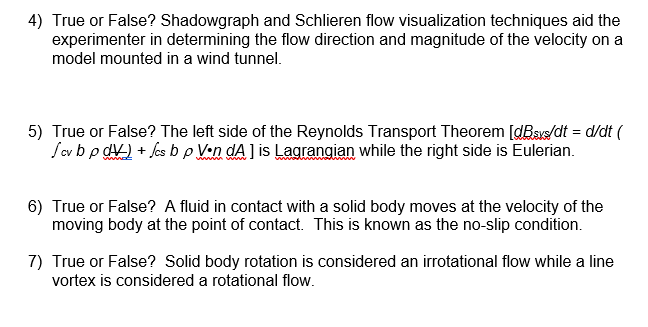 Solved 4) True or False? Shadowgraph and Schlieren flow | Chegg.com