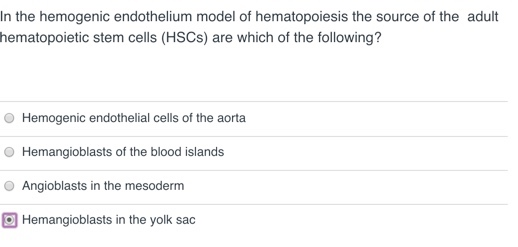 Solved In the hemogenic endothelium model of hematopoiesis | Chegg.com
