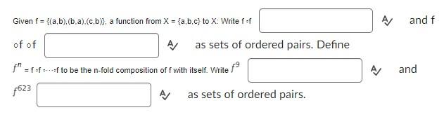 Solved Given f={(a,b),(b,a),(c,b)}, a function from | Chegg.com