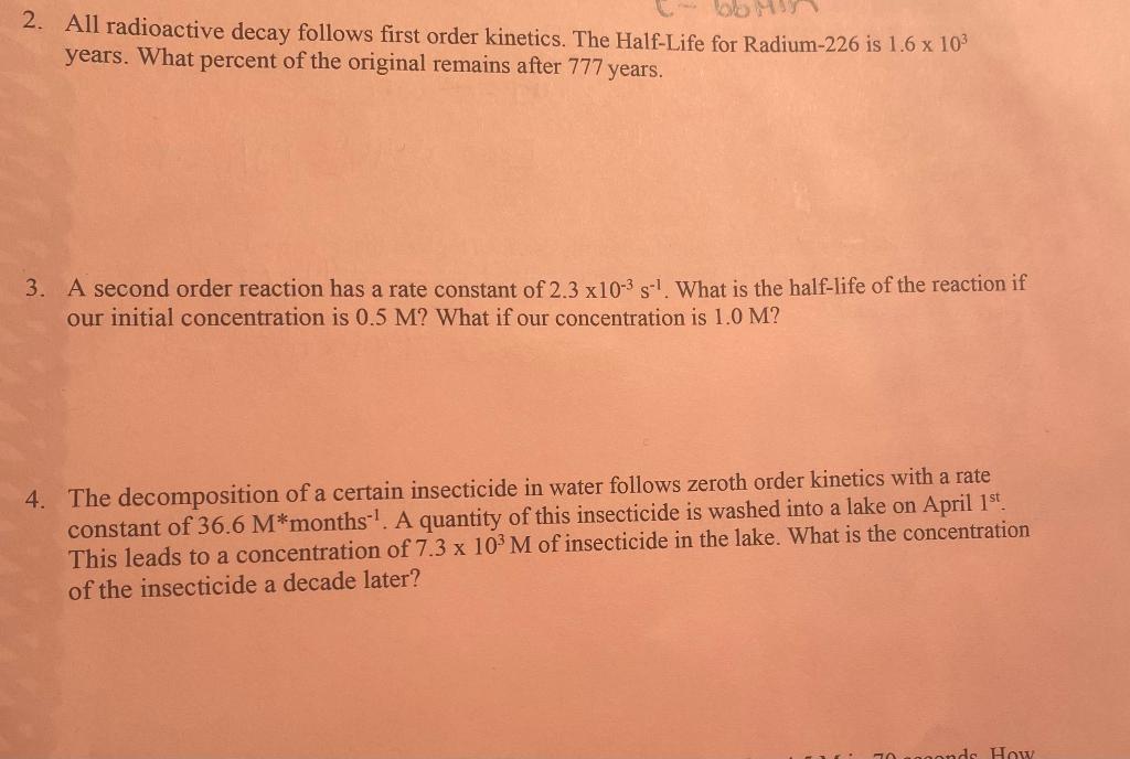 Solved 2. All radioactive decay follows first order | Chegg.com