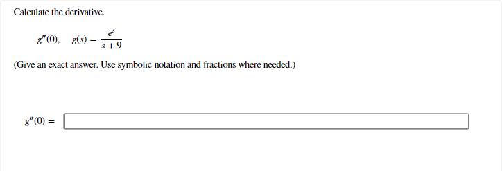 Solved Calculate following derivative if y(t)=5t−3+4t2. (Use | Chegg.com