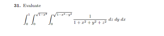 Solved Multivariable calculus. Evaluate the triple integral. | Chegg.com Solved Multivariable calculus. Evaluate the triple integral. | Chegg.com