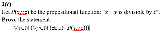 Solved 2(c) Let P(x2.z) be the propositional function: “x+y | Chegg.com