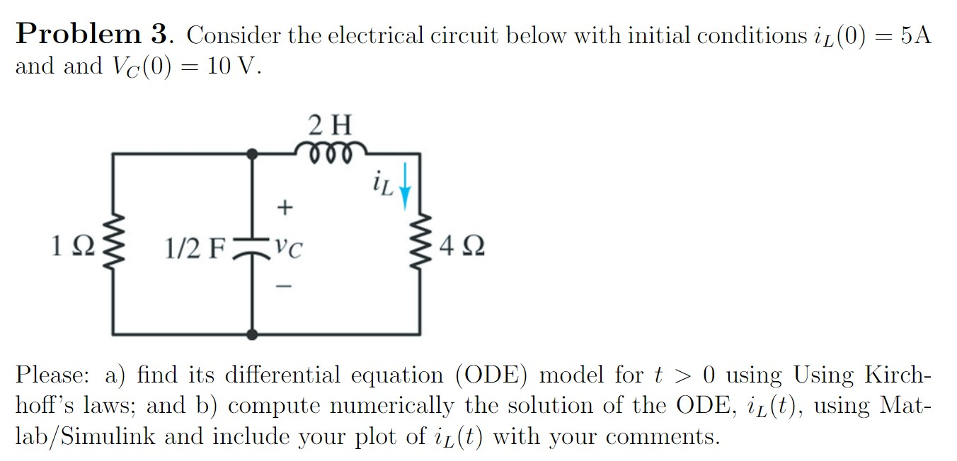 Solved Problem 3. Consider the electrical circuit below with | Chegg.com