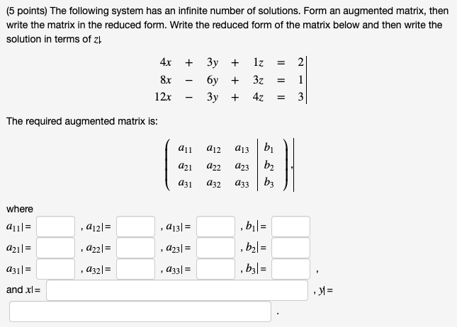 Solved The following system has an infinite number of | Chegg.com