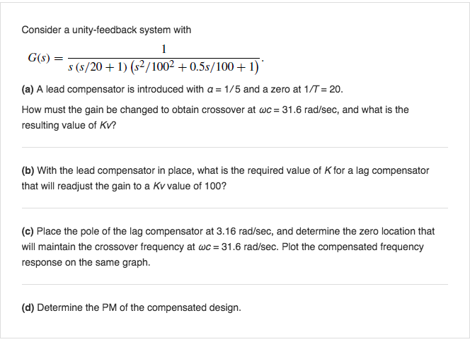 Solved Consider a unity-feedback system with G() | Chegg.com