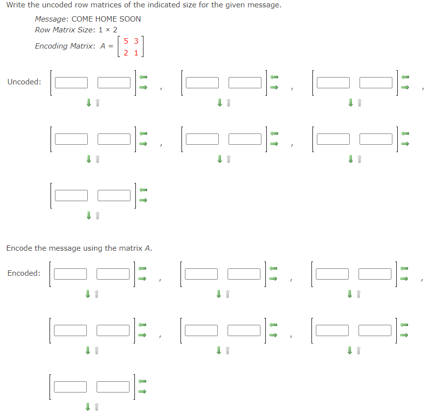 Solved Write the uncoded row matrices of the indicated size | Chegg.com
