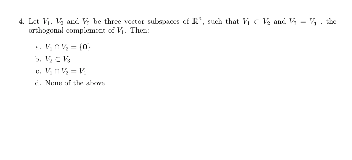 Solved 4. Let V1, V2 and V3 be three vector subspaces of R”, | Chegg.com
