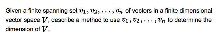 Solved Given a finite spanning set V1, V2, ..., Un of | Chegg.com