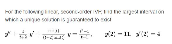 Solved For the following linear, second-order IVP, find the | Chegg.com
