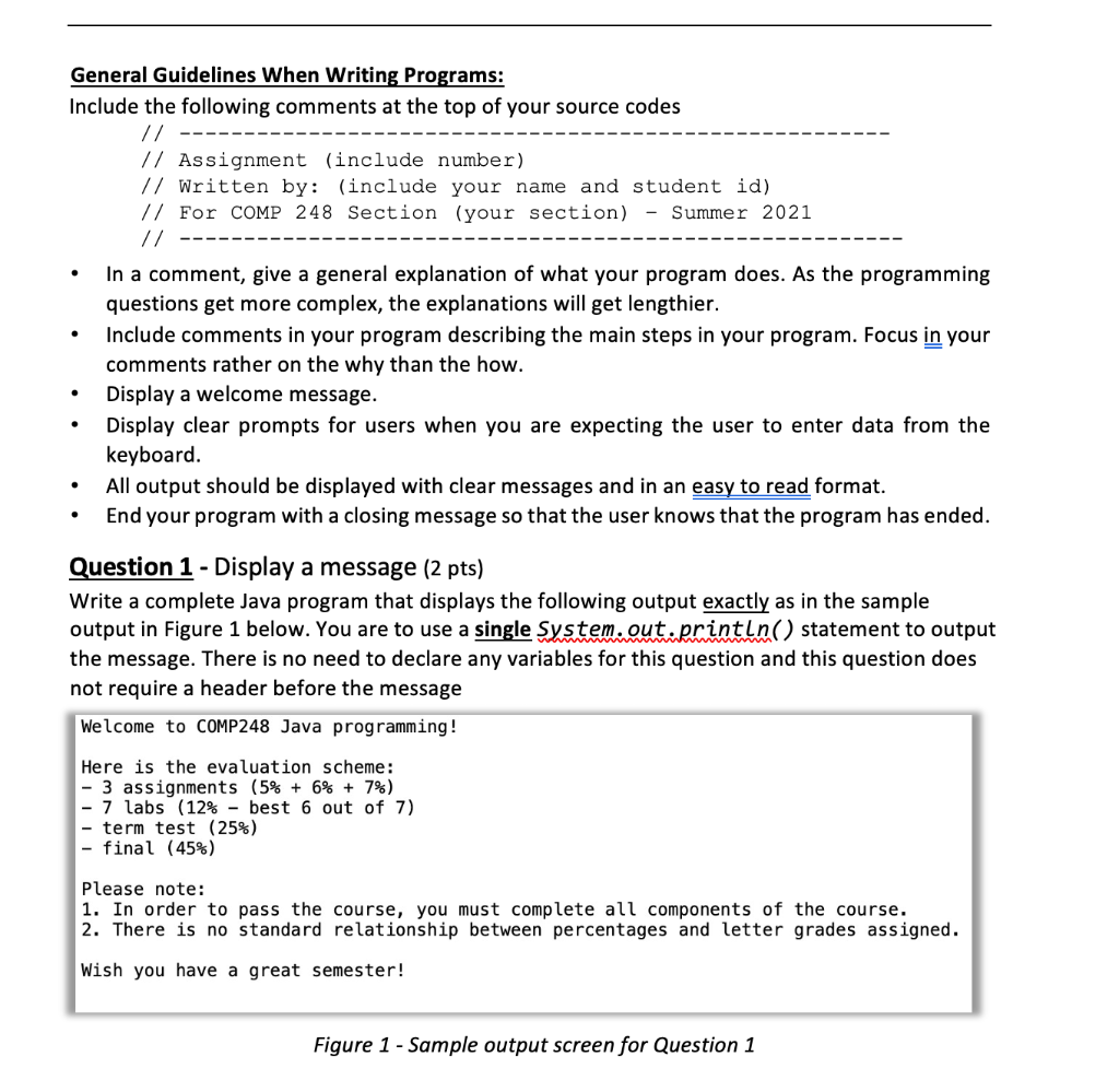 Solved General Guidelines When Writing Programs: Include the | Chegg.com