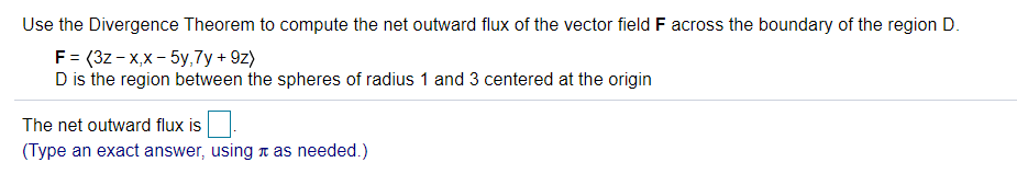 Solved Use the Divergence Theorem to compute the net outward | Chegg.com
