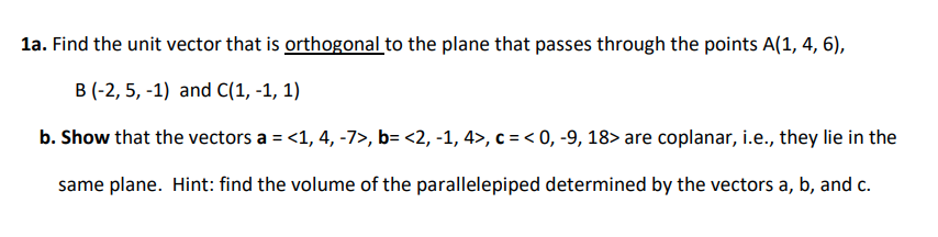 1a. Find the unit vector that is orthogonal to the | Chegg.com