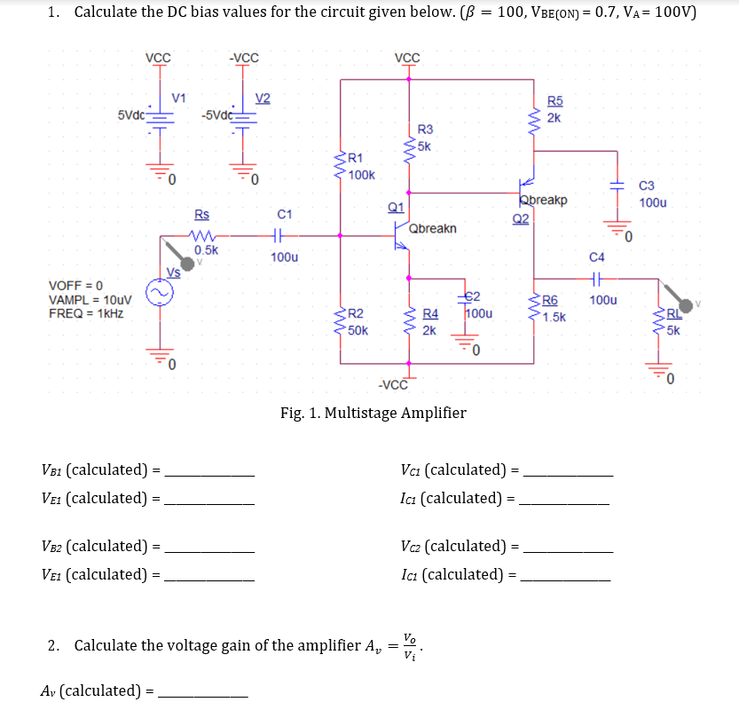 Solved 1. Calculate the DC bias values for the circuit given | Chegg.com