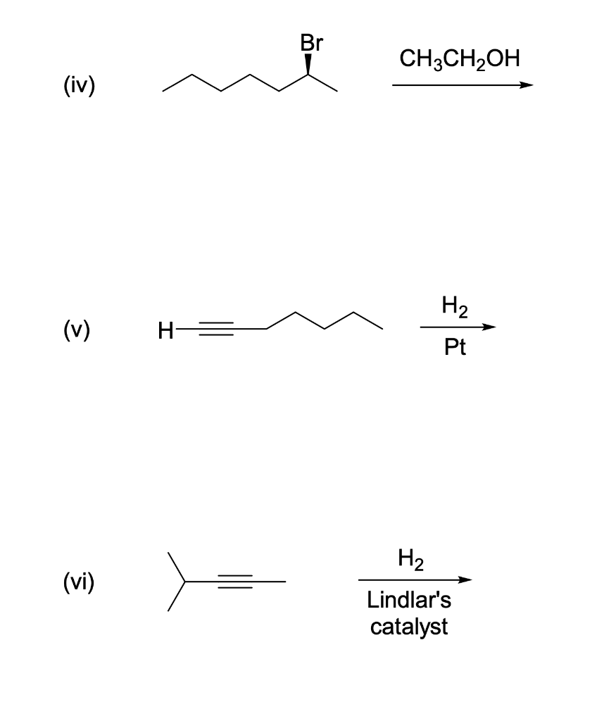 Solved 3. Complete the following transformations: H2 (i) Pt | Chegg.com