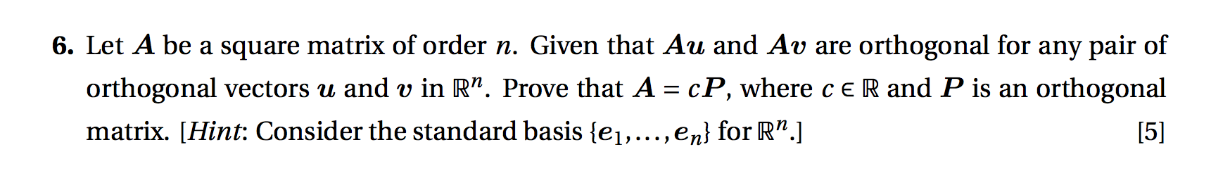 Solved 6. Let A be a square matrix of order n. Given that Au | Chegg.com