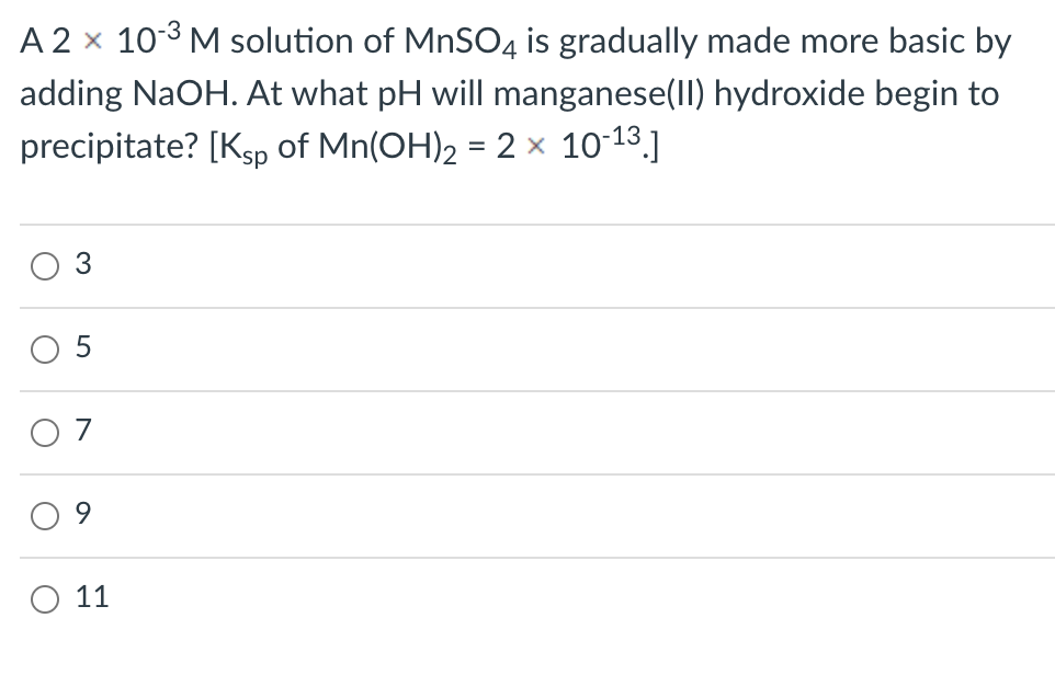 Solved A 2 x 10-3 M solution of MnSO4 is gradually made more | Chegg.com