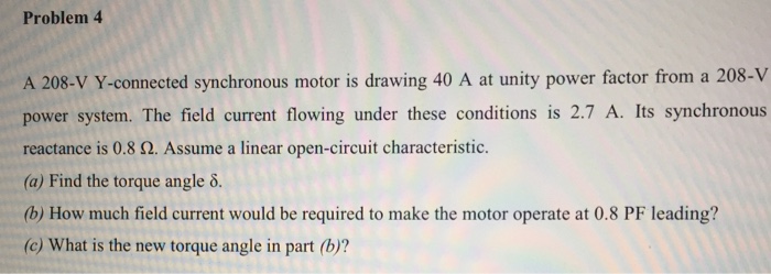 Solved Problem 4 A 208-V Y-connected synchronous motor is | Chegg.com