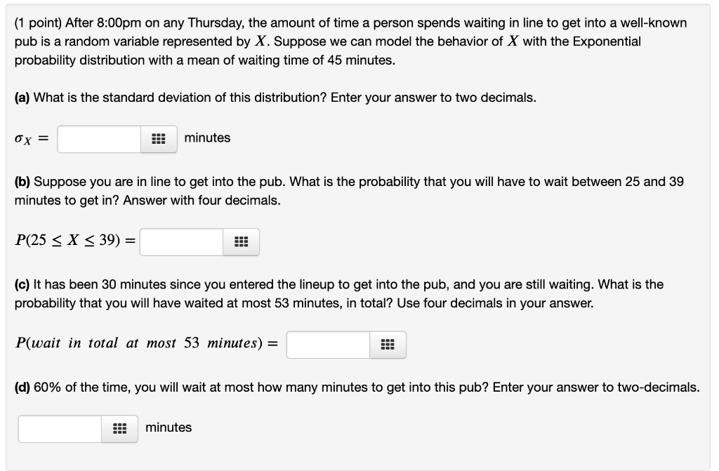 Solved (1 point) After 8:00pm on any Thursday, the amount of | Chegg.com