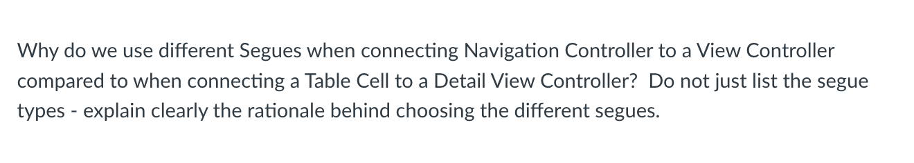 Solved Why Do We Use Different Segues When Connecting 