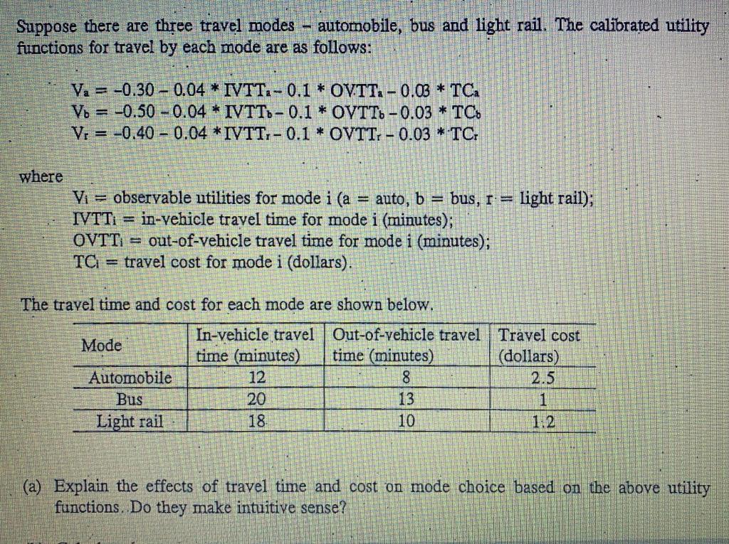 Solved Suppose there are thſee travel modes - automobile, | Chegg.com