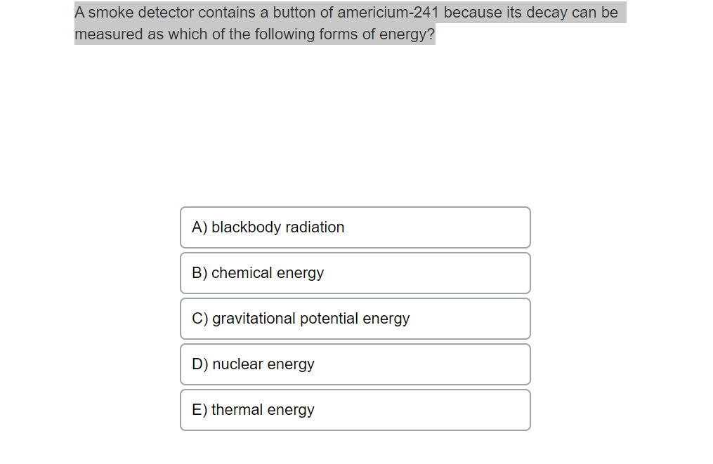 Solved A smoke detector contains a button of americium- 241 | Chegg.com