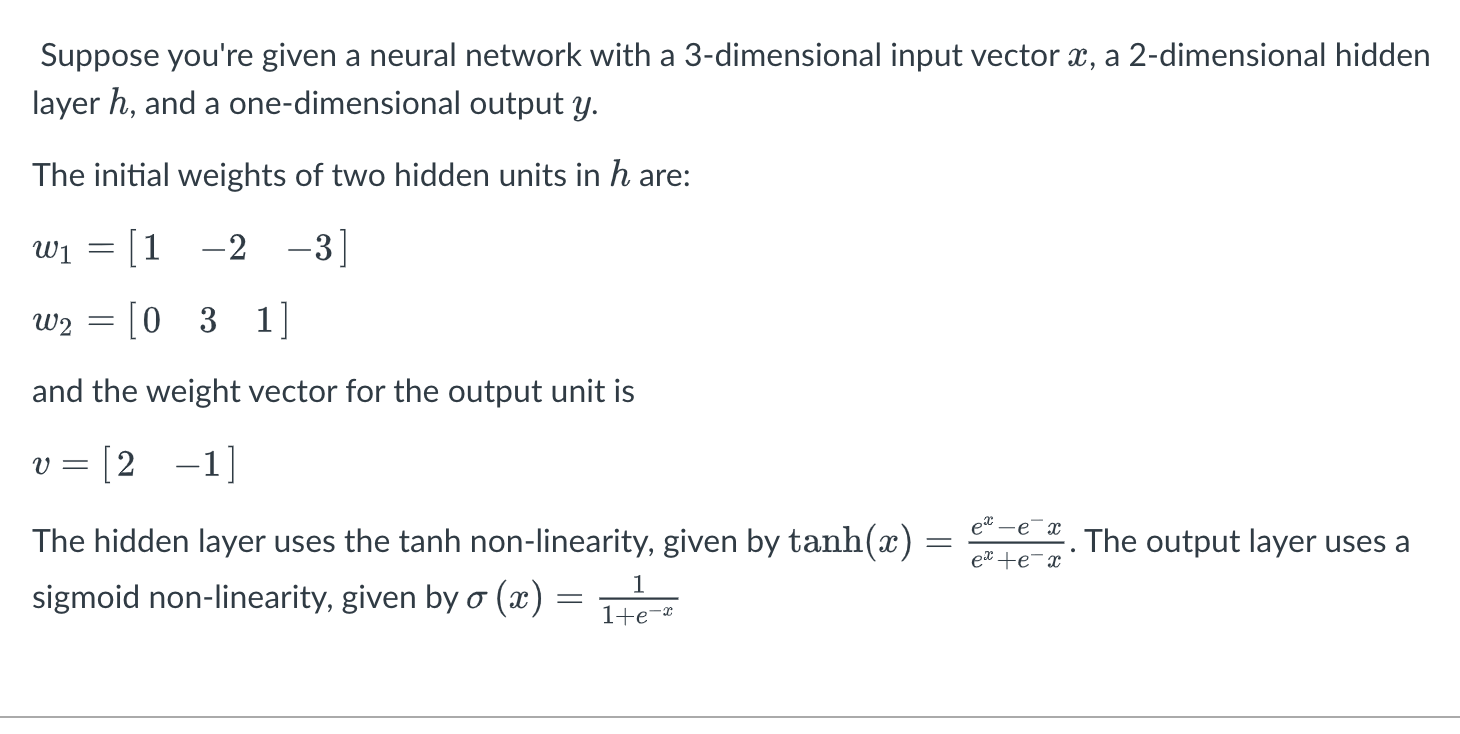 Solved Suppose you're given a neural network with a | Chegg.com