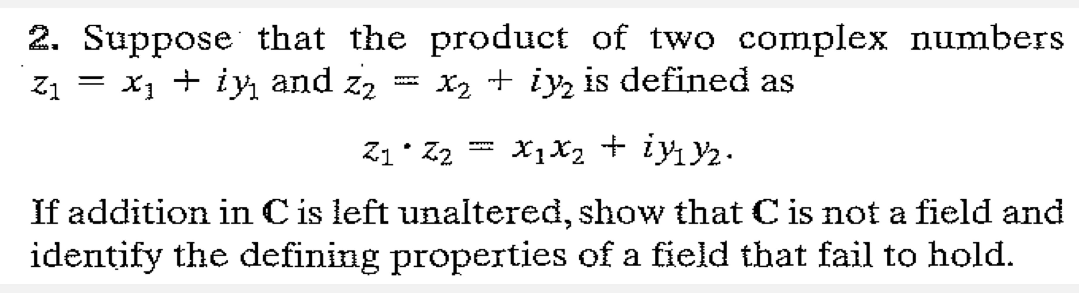 Solved 2. Suppose that the product of two complex numbers | Chegg.com