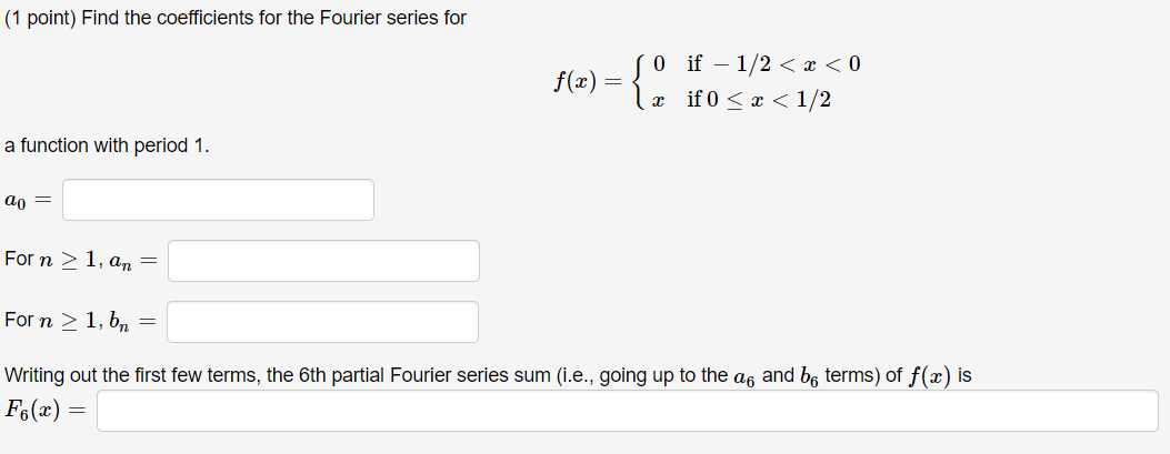 Solved ( 1 point) Find the coefficients for the Fourier | Chegg.com