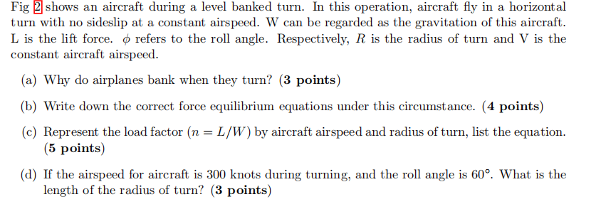 Solved Fig 2 shows an aircraft during a level banked turn. | Chegg.com