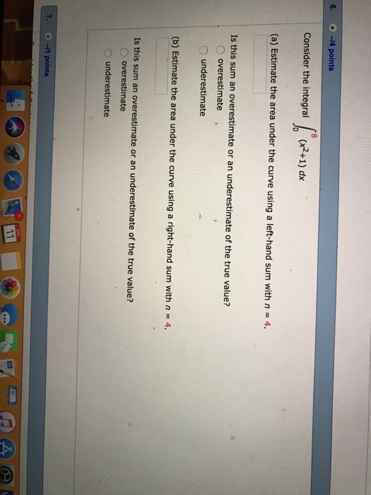 Solved 6. -14 points Consider the integral (x2+1) dx (a) | Chegg.com Solved 6. -14 points Consider the integral (x2+1) dx (a) | Chegg.com