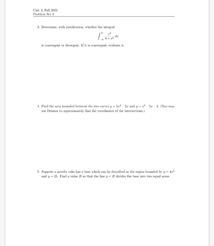 1. Determine, with full justification, if ∫0∞xe−xdx | Chegg.com