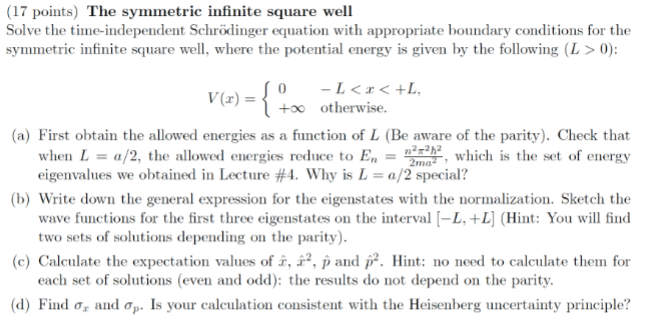 Solved (17 points) The symmetric infinite square well Solve | Chegg.com